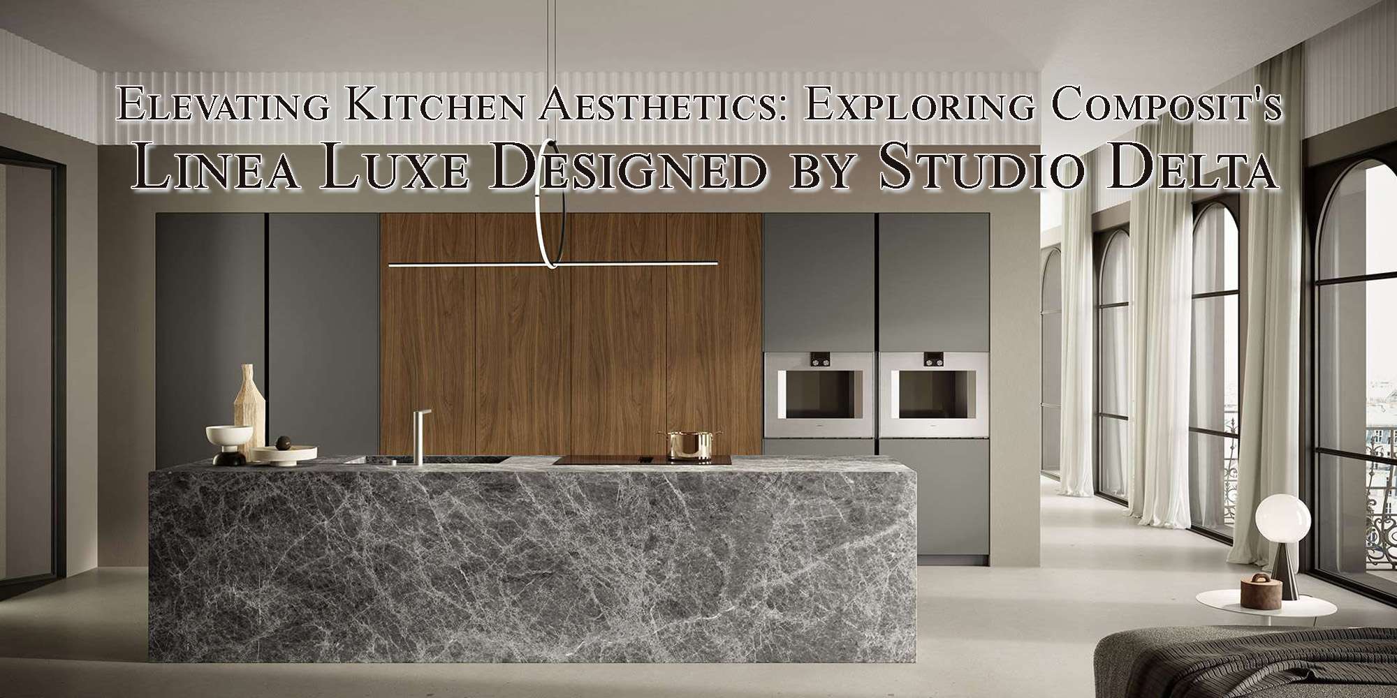 Elevating Kitchen Aesthetics With Composit Linea Luxe Design